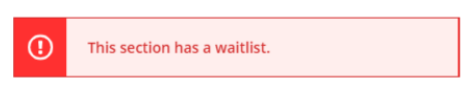 Screenshot depicts the waitlist box with an exclamation point to ...
